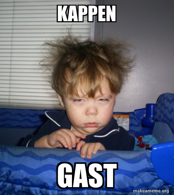 Kappen Gast - Monday Mornings Meme Generator