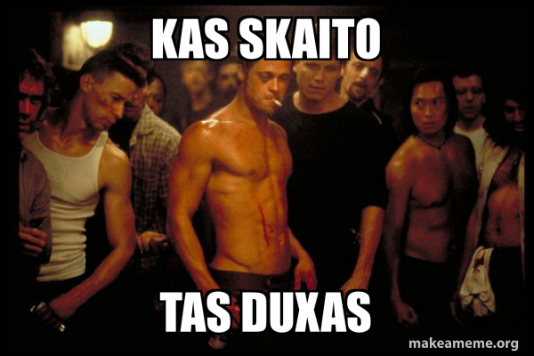 kas skaito tas duxas - Fight Club Meme Generator