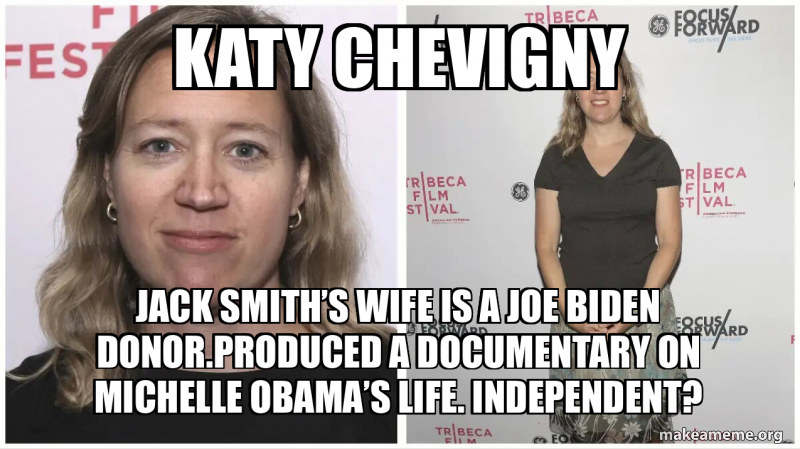 Katy Chevigny Jack Smith’s Wife Is a Joe Biden Donor.Produced a ...