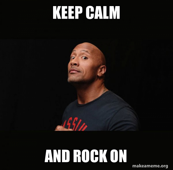 KEEP calm and rock on - Dwayne Johnson (The Rock) Meme Generator