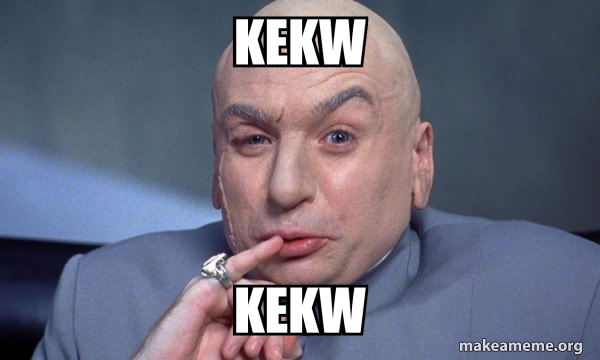 KEKW KEKW - You Complete Me Meme Generator