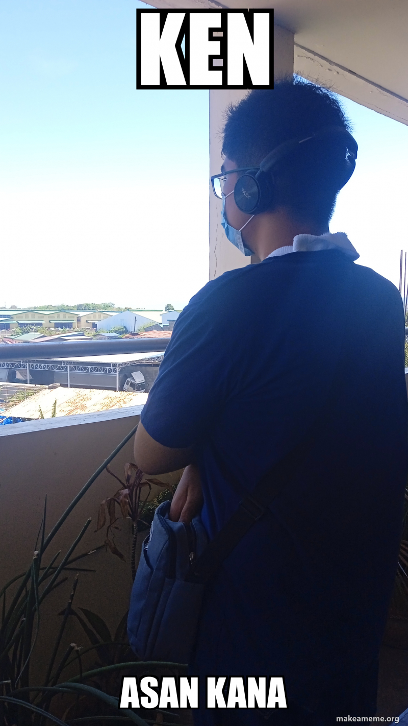 Ken Asan kana - ken Meme Generator