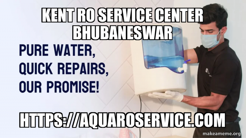 Kent Ro Service Center Bhubaneswar https://aquaroservice.com Meme Generator