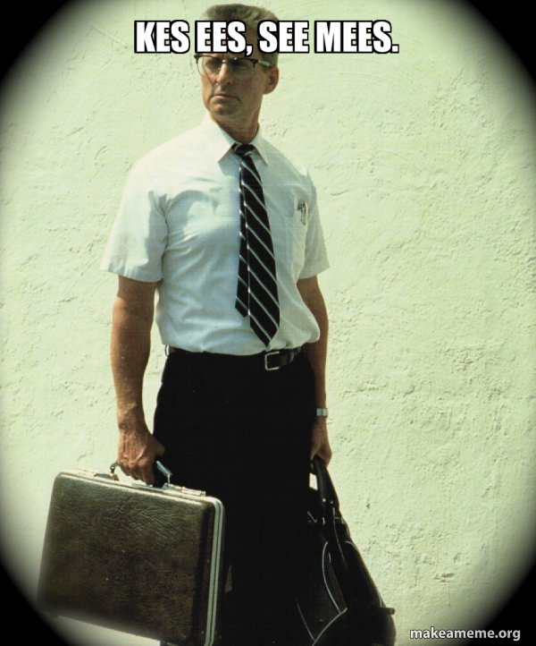 Kes ees, see mees. - Actual First World Probelems Meme Generator