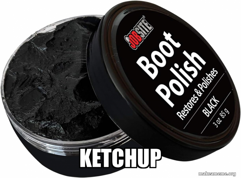 Ketchup Meme Generator