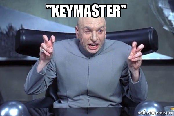 "keymaster" - Dr Evil Austin Powers Meme Generator