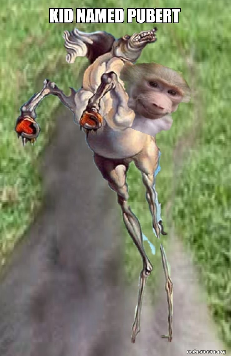 Kid named pubert Meme Generator