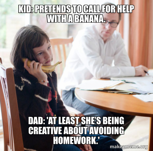 Kid: Pretends to call for help with a banana. Dad: 'At least she’s ...