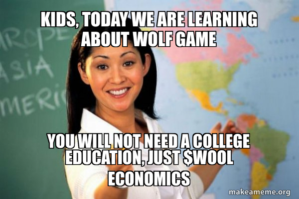 Kids, today we are learning about wolf game you will not need a college ...