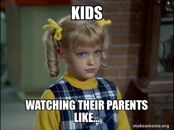 Kids watching their parents like... - Cindy Brady Meme Meme Generator