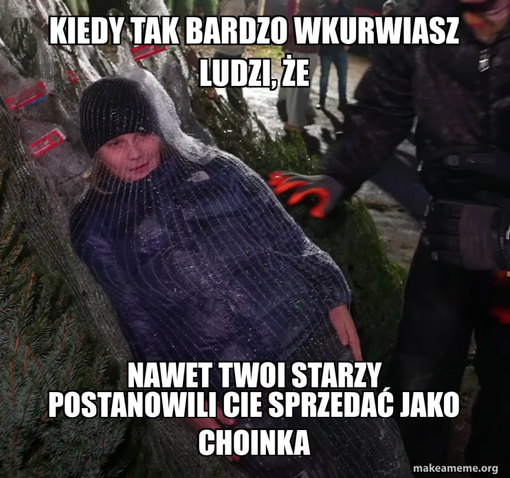 KIedy tak bardzo wkurwiasz ludzi, że nawet twoi starzy postanowili cie ...