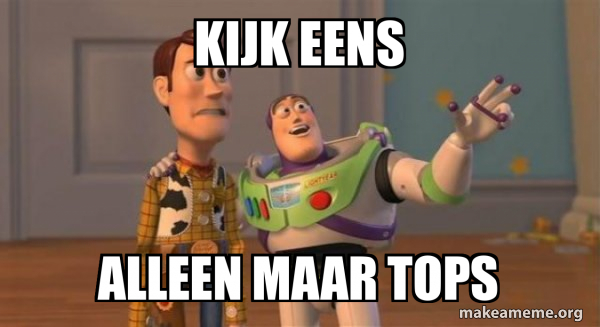kijk eens alleen maar tops - Buzz and Woody (Toy Story) Meme Meme Generator