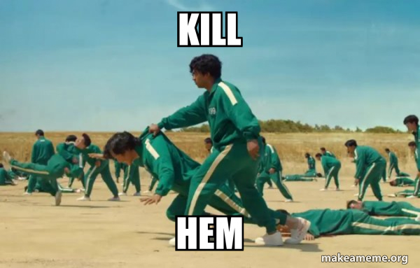 kill hem - Squid Game Ali Holding Seong Meme Generator