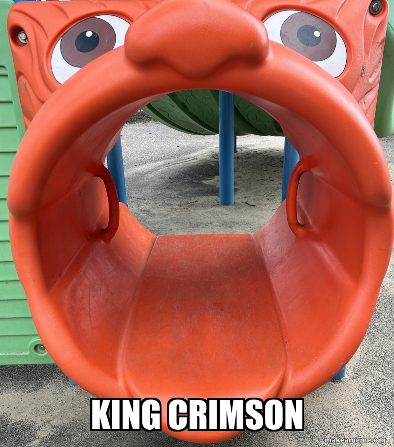 King crimson Meme Generator
