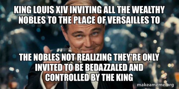 King Louis XIV inviting all the wealthy nobles to the Place of ...