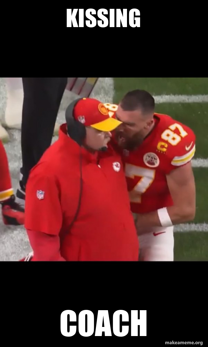 KISSING COACH - Travis Kelce and Coach Meme Generator