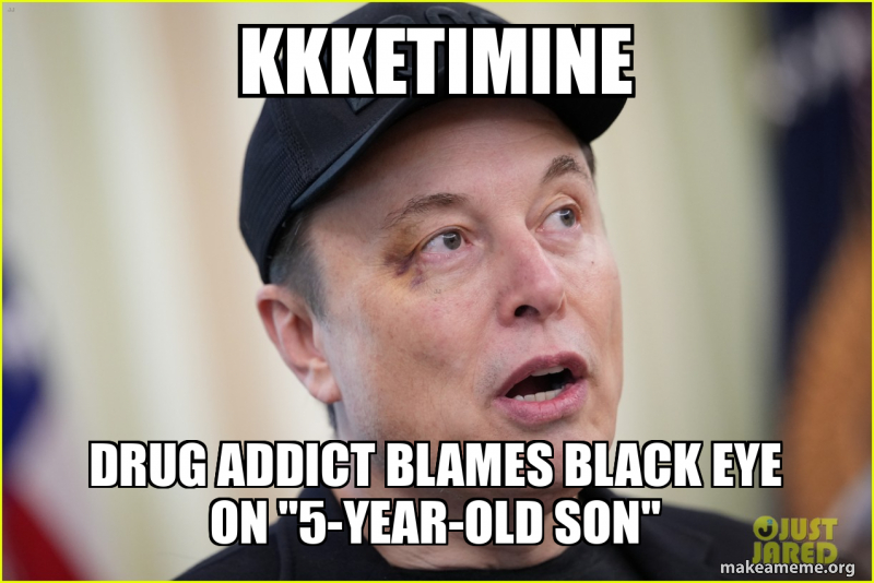 kkketimine drug addict blames black eye on "5-year-old son" Meme Generator