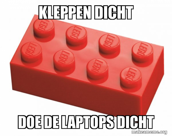 kleppen dicht doe de laptops dicht - Lego meme Meme Generator