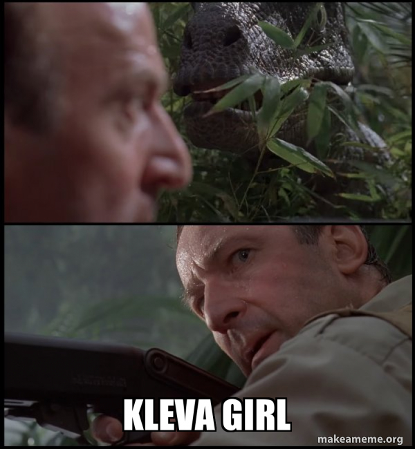 KLEVA Girl - Clever Girl Meme Generator