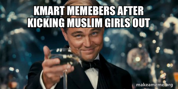 kmart memebers after kicking muslim girls out - Great Gatsby Reaction ...