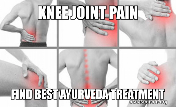 knee joint pain Find best ayurveda treatment - Find best ayurveda ...