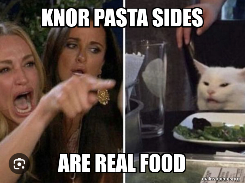 Knor pasta sides Are real food Meme Generator