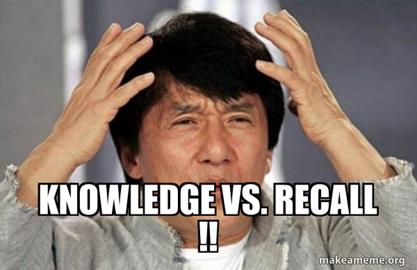 Knowledge vs. Recall !! - Jackie Chan Why? Meme Generator