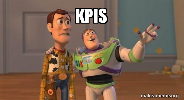 KPIs - Buzz and Woody (Toy Story) Meme Meme Generator