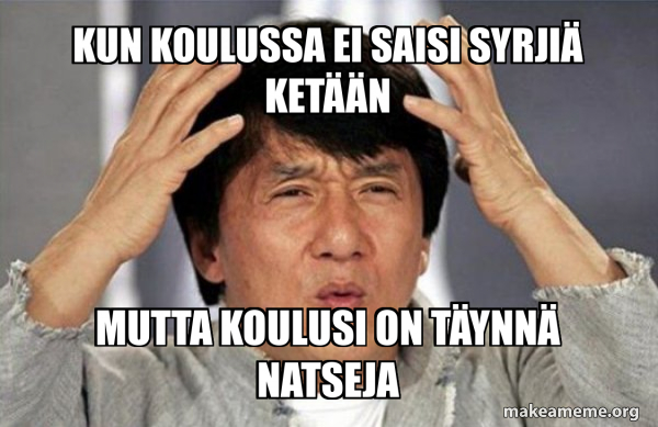Kun koulussa ei saisi syrjiä ketään mutta koulusi on täynnä natseja ...