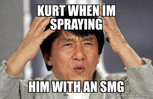 kurt when im spraying him with an smg - Jackie Chan Why? Meme Generator