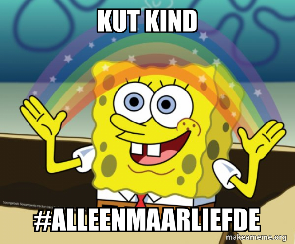 Kut kind #AlleenMaarLiefde - Rainbow SpongeBob Meme Generator