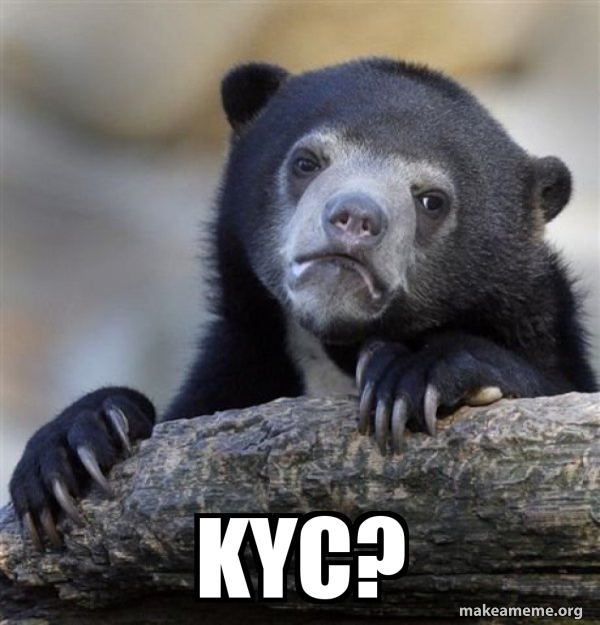 Kyc Memes Know Your Customer (KYC) Verification Guide For