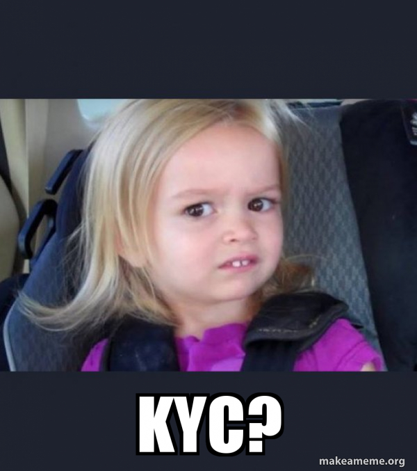 Kyc Memes Know Your Customer (KYC) Verification Guide For