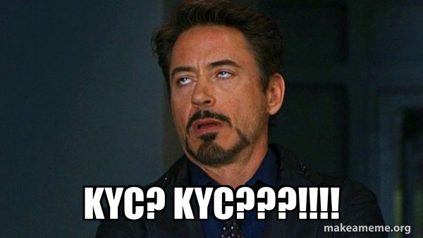 Kyc Memes Know Your Customer (KYC) Verification Guide For