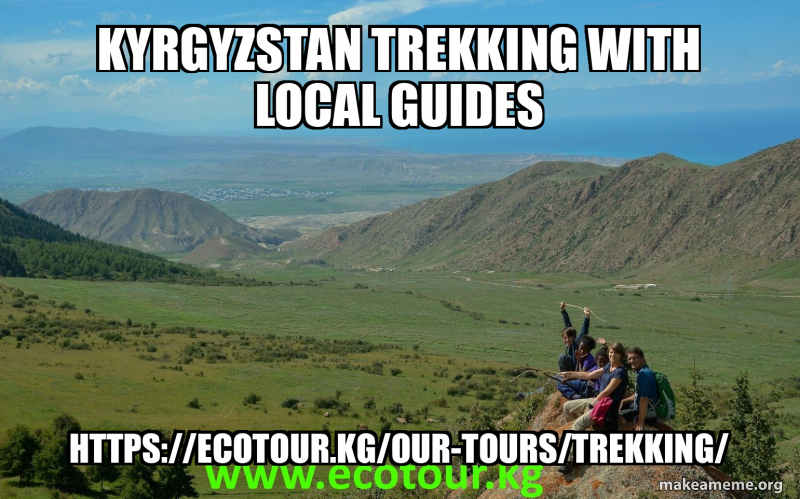 Kyrgyzstan Trekking with Local Guides https://ecotour.kg/our-tours ...
