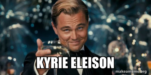 Kyrie eleison - Great Gatsby Reaction - Leonardo DiCaprio Toast Meme ...