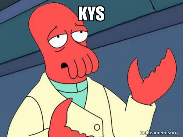 Kys - Tricky Zoidberg Meme Generator