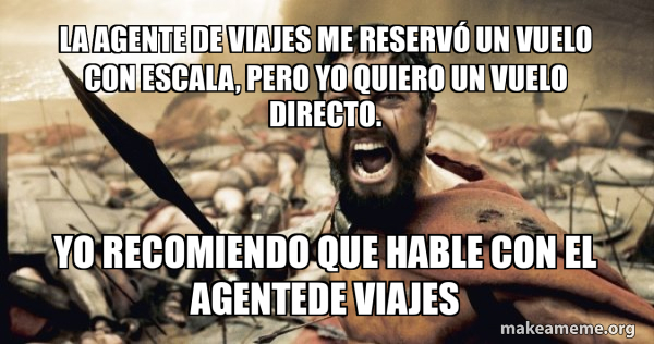 La agente de viajes me reservó un vuelo con escala, pero yo quiero un ...