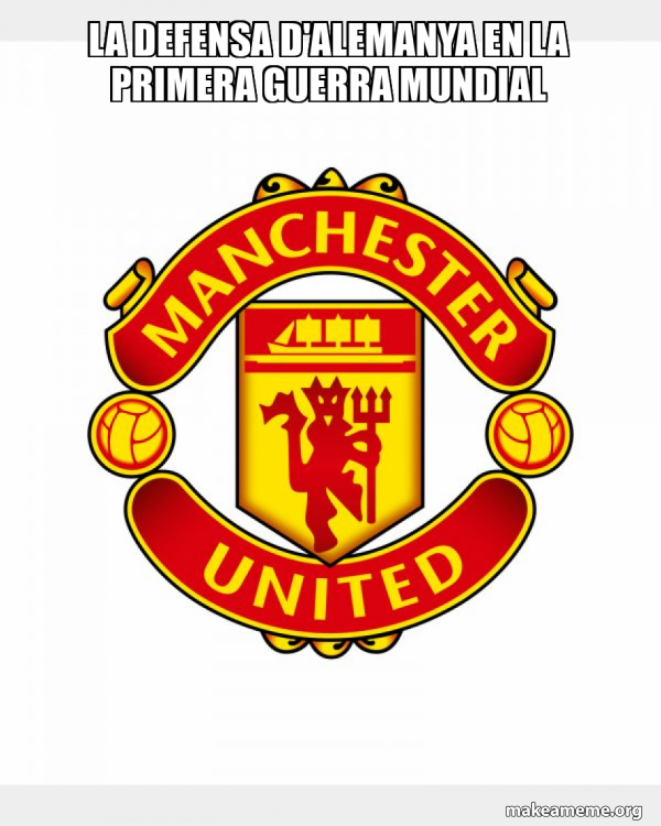 La defensa d'Alemanya en la primera guerra mundial - Manchester United ...