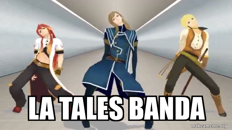 LA TALES BANDA Meme Generator