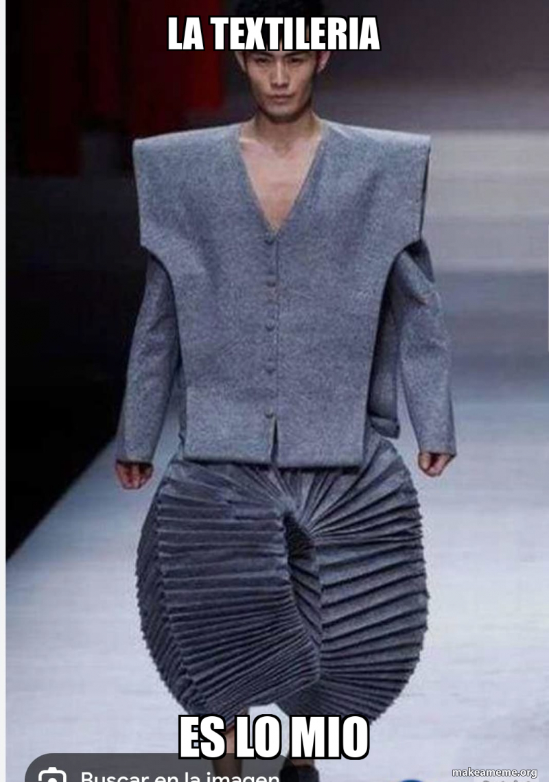 La textileria Es lo mio Meme Generator