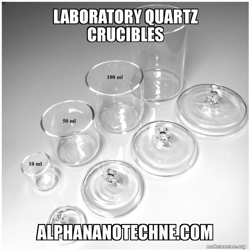 Laboratory quartz crucibles alphananotechne.com - LABORATORY QUARTZ ...