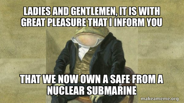 ladies and gentlemen, it is with great pleasure that i inform you That we now own a safe from a ...