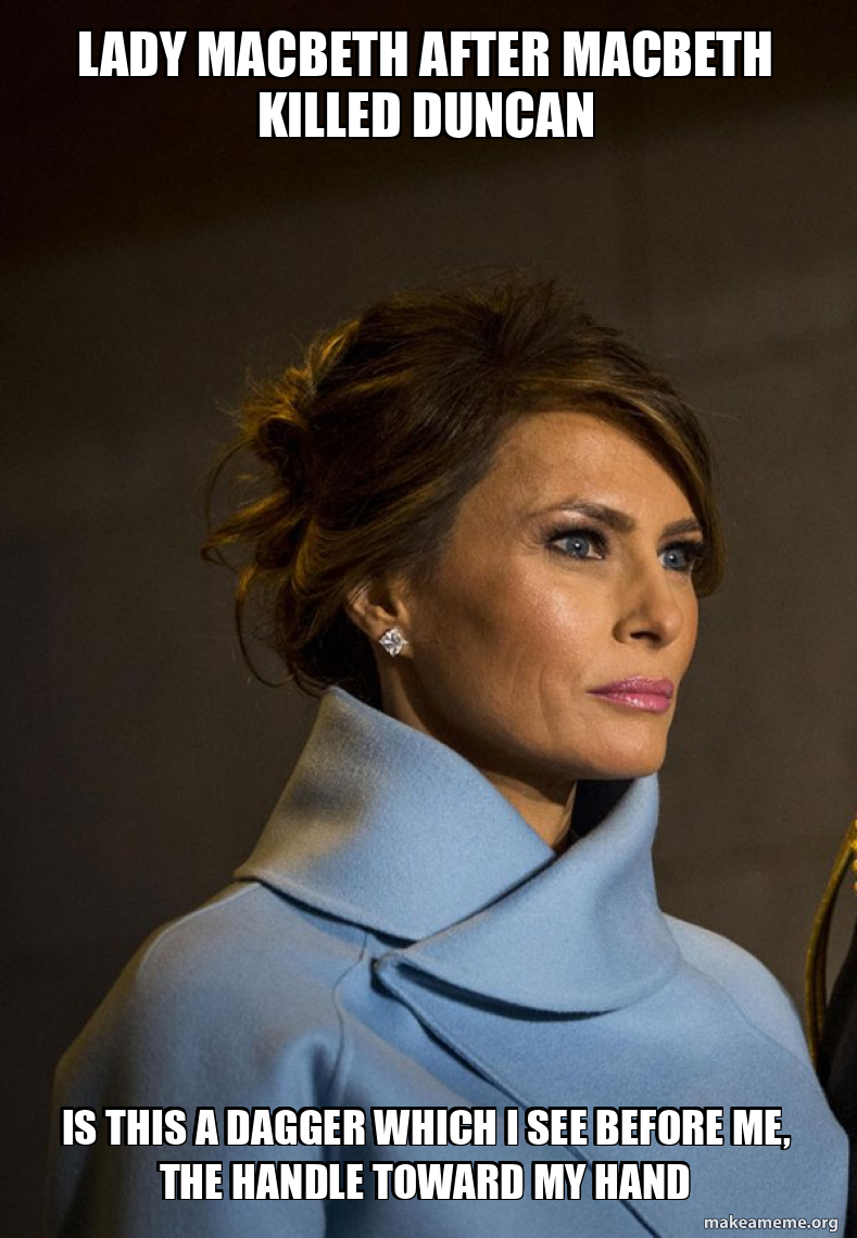 lady macbeth after macbeth killed duncan is this a dagger which i see ...