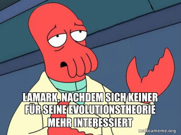 Lamark, nachdem sich keiner für seine Evolutionstheorie mehr ...