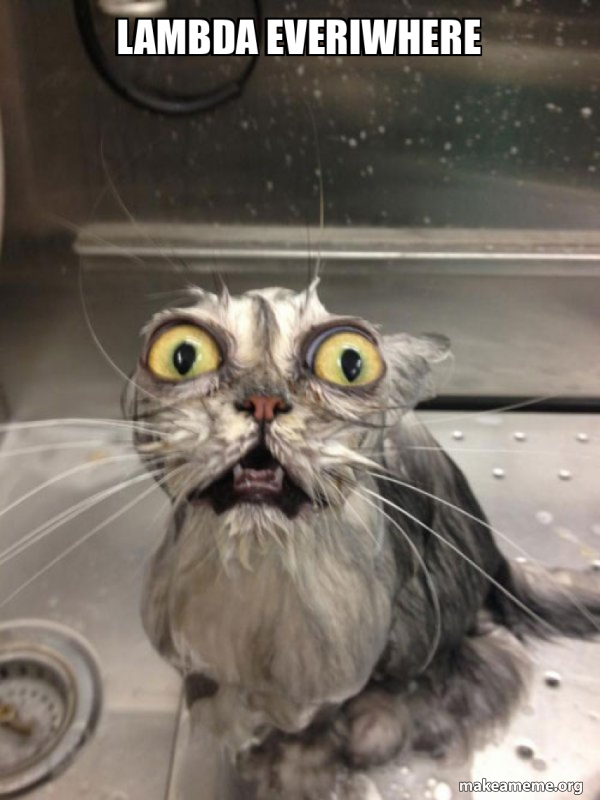 lambda everiwhere - Cat bath Meme Generator
