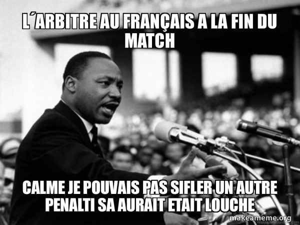 LÂ´ARBITRE AU FRANÃ‡AIS A LA FIN DU MATCH CALME JE POUVAIS PAS SIFLER ...
