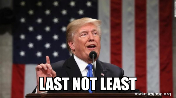 Last not least - Donald Trump Meme Generator