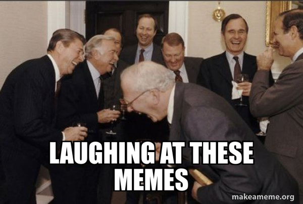 LAUGHING AT THESE MEMES - Laughing Men in Suits | And Then I Said Meme ...