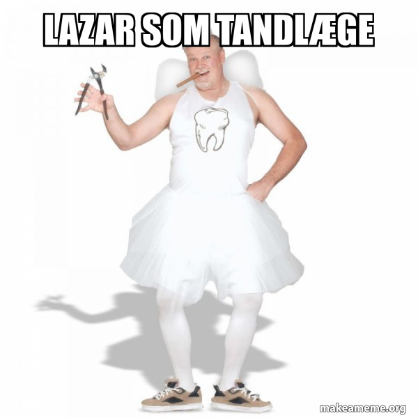 Lazar som tandlæge - Tooth Fairy Meme Generator